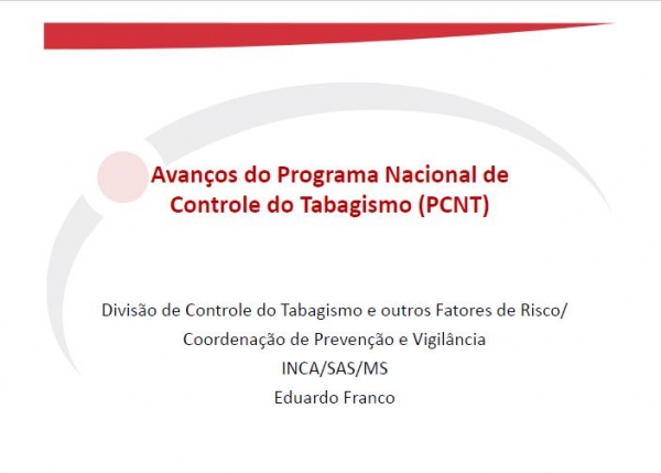Avanços do Programa Nacional de Controle do Tabagismo (PNCT) | INCA ... Avanços do Programa Nacional de Controle do Tabagismo (PNCT) | INCA ...