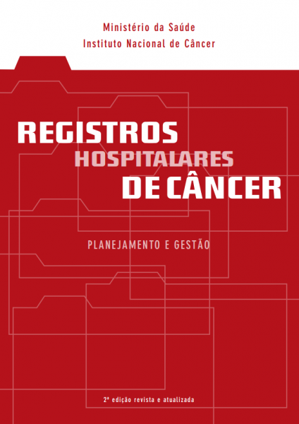 Registros Hospitalares de Câncer | INCA - Instituto Nacional de Câncer