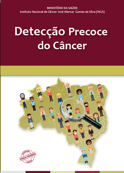 Detecção Precoce do Câncer | INCA - National Cancer Institute